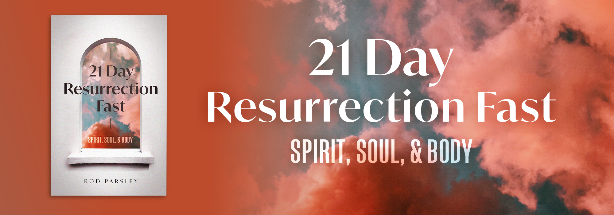 21 Day Resurrection Fast | RodParsley.com